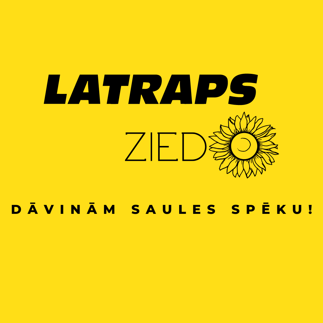 LATRAPS ZIEDO - Dāvinām saules spēku! - ziedot.lv